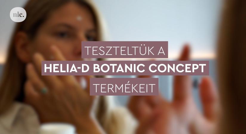 Teszteltük a Helia-D megújult Botanic Concept termékeit
